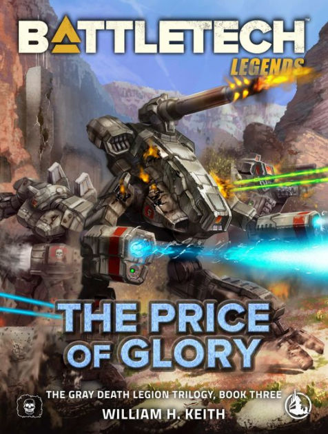 BattleTech Legends: The Price of Glory: (The Gray Death Legion Trilogy ...