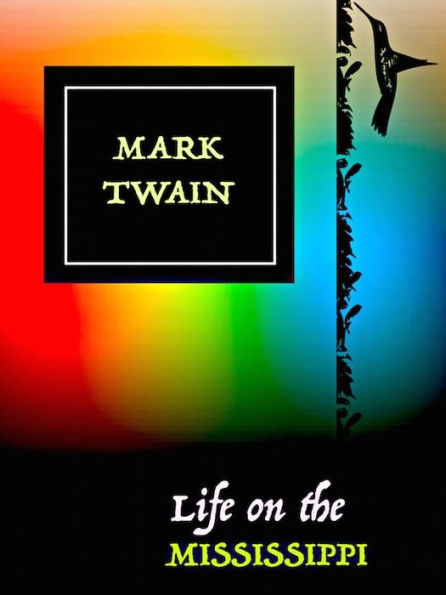 Mark Twain Life on the Mississippi by Mark Twain | eBook | Barnes & Noble®