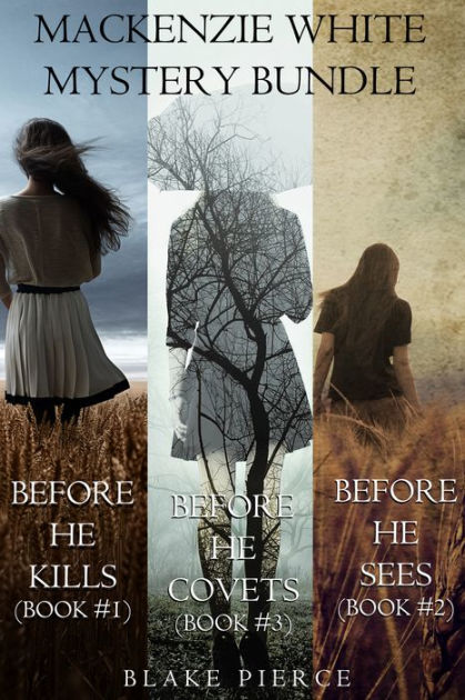 Mackenzie White Mystery Bundle: Before he Kills (#1), Before he Sees ...