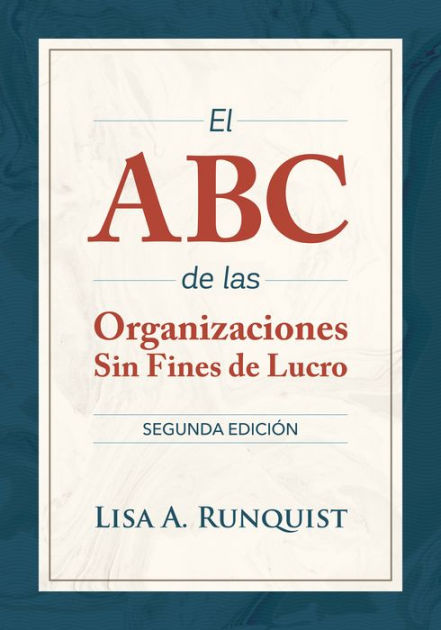 El ABC de las organizaciones sin fines de lucro by Lisa Runquist ...