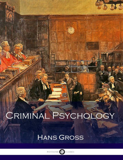 Criminal Psychology by Hans Gross, Paperback | Barnes & Noble®