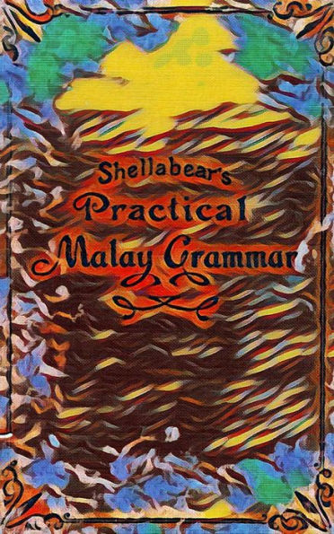 A practical Malay grammar by William G. Shellabear | eBook | Barnes ...