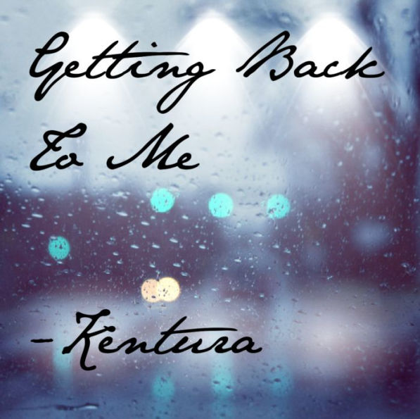 Getting Back To Me by Sewbe Sadir, Kentura K | eBook | Barnes & Noble®