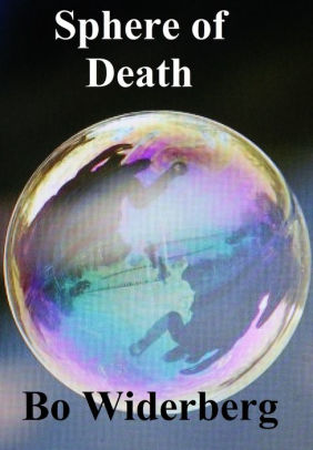 Sphere of Death by Bo Widerberg | NOOK Book (eBook) | Barnes & Noble®