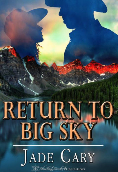 Return To Big Sky by Jade Cary | eBook | Barnes & Noble®
