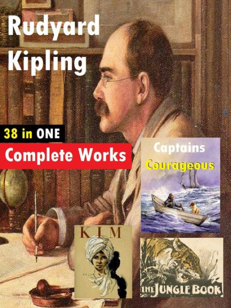 Complete Collection of Rudyard Kipling by Rudyard Kipling | eBook ...