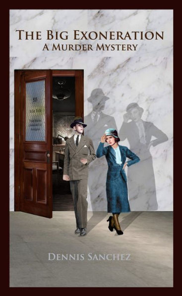 The Big Exoneration by Dennis Sanchez | NOOK Book (eBook) | Barnes & Noble®