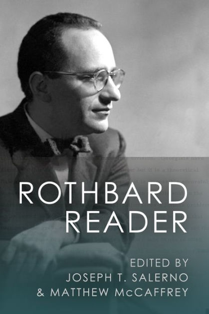 The Rothbard Reader by Murray N. Rothbard | eBook | Barnes & Noble®