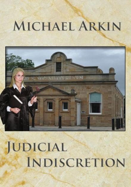 Judicial Indiscretion by Michael Arkin | eBook | Barnes & Noble®