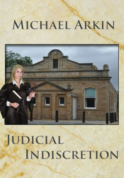 Judicial Indiscretion by Michael Arkin | eBook | Barnes & Noble®