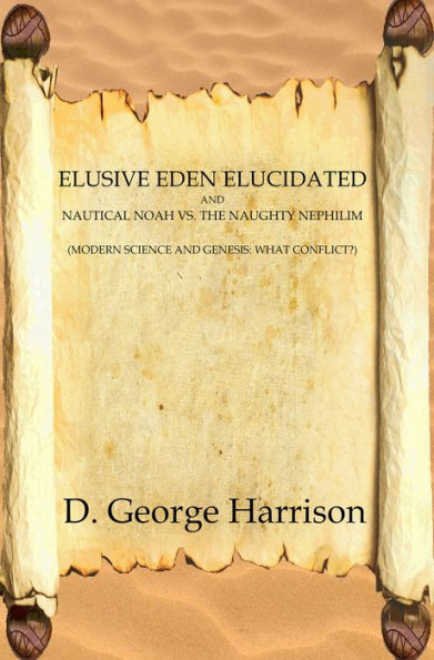 Elusive Eden Elucidated by D. George Harrison | eBook | Barnes & Noble®