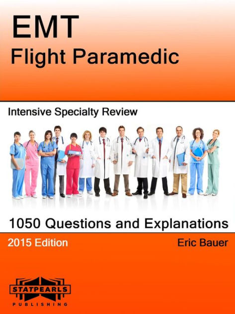 EMT Flight Paramedic Intensive Specialty Review by Eric Bauer | eBook ...