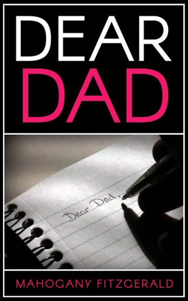 Dear Dad by Mahogany Fitzgerald | eBook | Barnes & Noble®