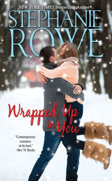 Wrapped Up in You by Stephanie Rowe, Paperback | Barnes & Noble®