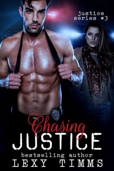 Chasing Justice by Lexy Timms | eBook | Barnes & Noble®