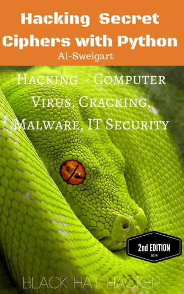 Hacking Secret Cipherswith Python Hacking - Computer Virus, Cracking ...