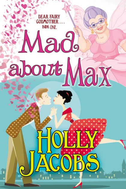 Mad about Max by Holly Jacobs | eBook | Barnes & Noble®