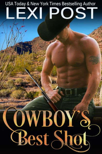 Cowboy's Best Shot by Lexi Post, Paperback | Barnes & Noble®