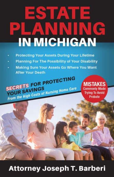 Estate Planning in Michigan: Secrets for Protecting Your Savings From ...