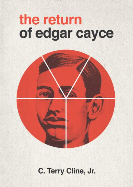 The Return of Edgar Cayce by C. Terry Cline, Jr. | NOOK Book (eBook ...