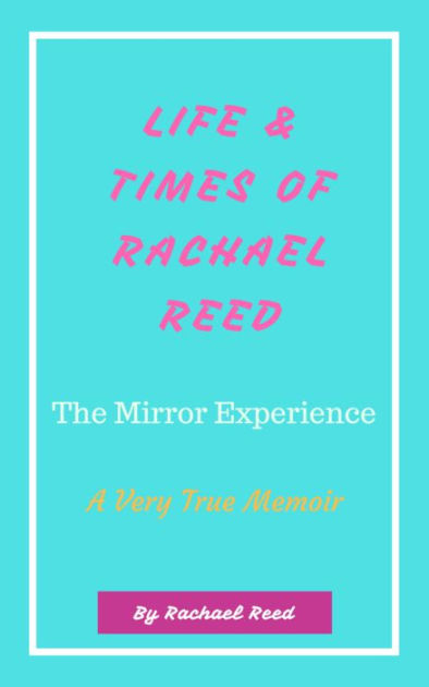 Life and Times of Rachael Reed by Rachael Reed | eBook | Barnes & Noble®