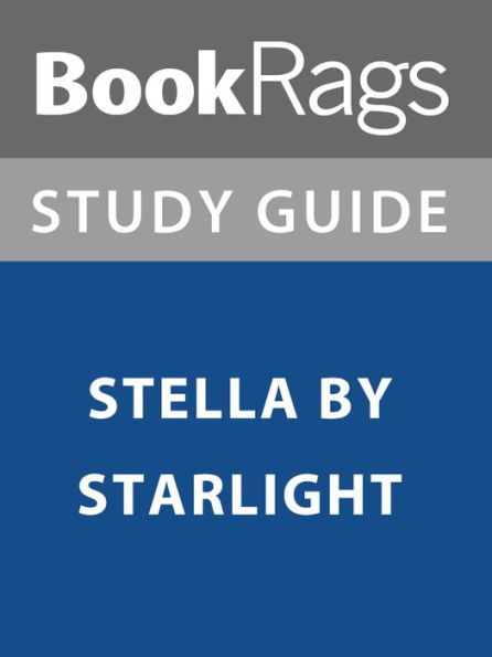 Summary & Study Guide: Stella by Starlight by BookRags | eBook | Barnes ...