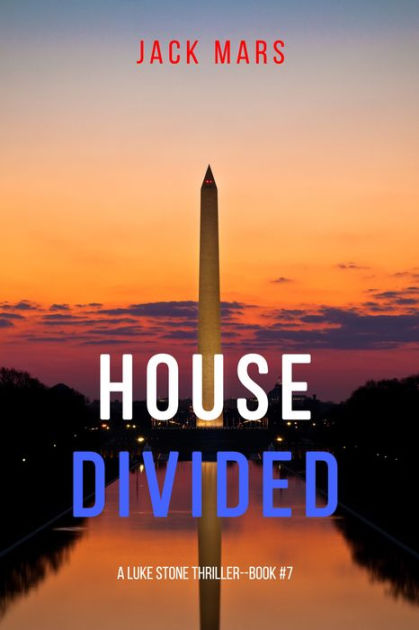 House Divided (A Luke Stone Thriller-Book 7) by Jack Mars, Paperback ...