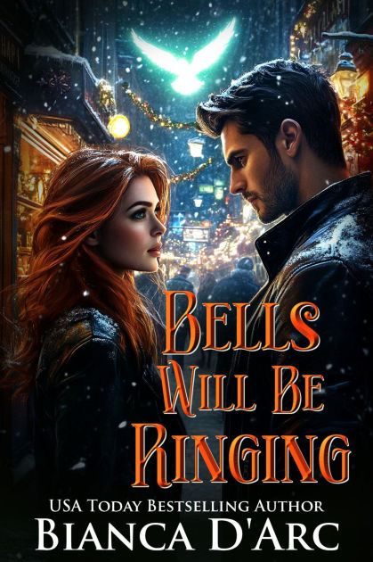 Bells Will Be Ringing by Bianca D'Arc, Paperback | Barnes & Noble®