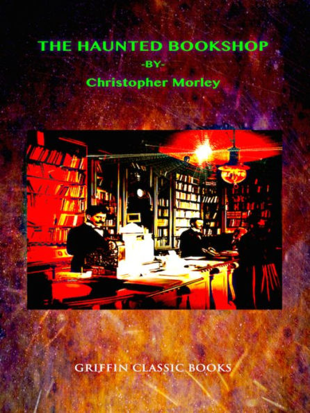 Christopher Morley The Haunted Bookshop by Christopher Morley | eBook ...