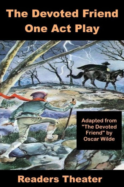 The Devoted Friend - One Act Readers Theater by Gerald Murphy | eBook ...