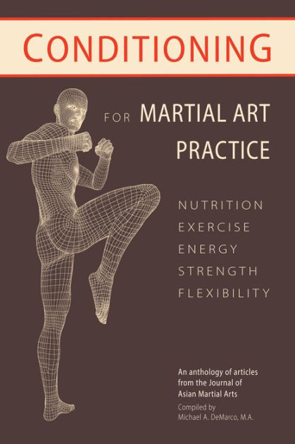 Conditioning for Martial Art Practice: Nutrition, Exercise, Energy ...