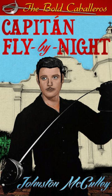 Captain Fly-By-Night by Johnston McCulley, Paperback | Barnes & Noble®
