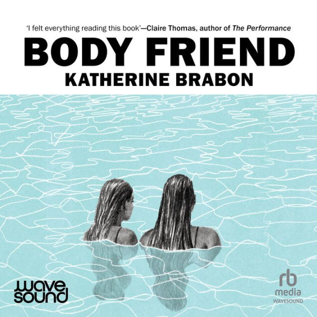 Body Friend by Katherine Brabon, Casey Withoos | 2940159232342 ...