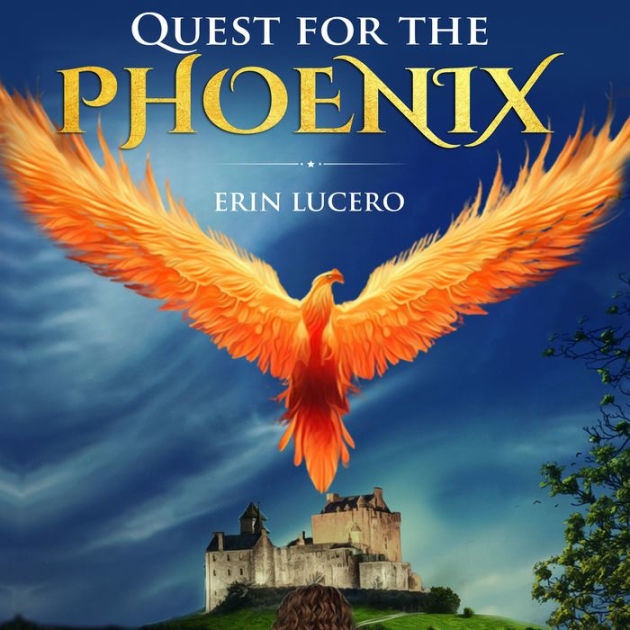 Quest for the Phoenix by Erin Lucero, Paperback | Barnes & Noble®