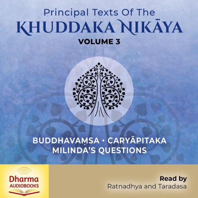 Principal Texts of the Khuddaka Nikaya: Volume 3 by I.B. Horner ...
