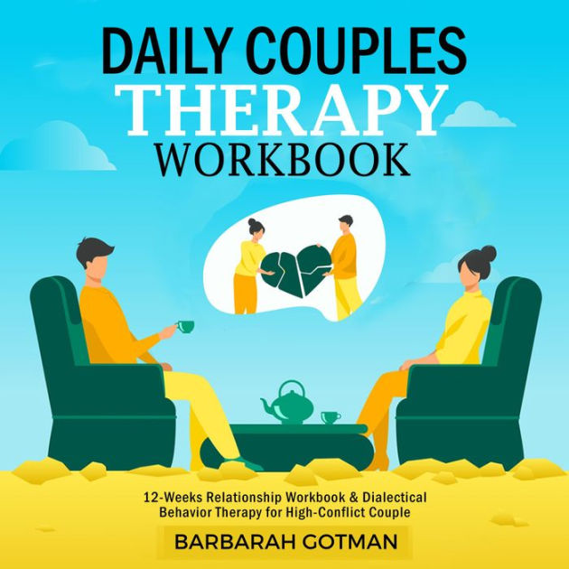 DAILY COUPLES THERAPY WORKBOOK: 12 Week Relationship Workbook ...