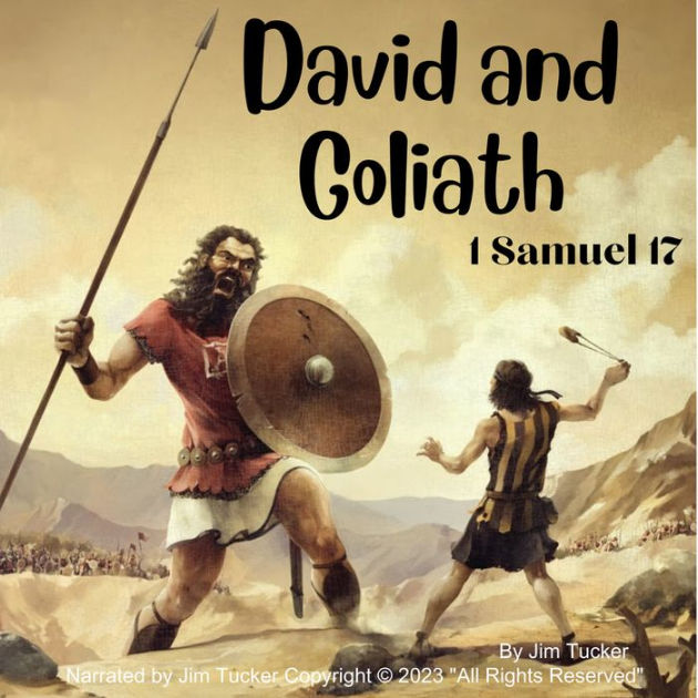 David and Goliath: 1 Samuel 17 by Jim Tucker | 2940159303479 ...