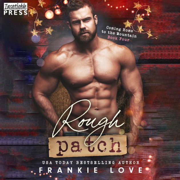 Rough Patch: Coming Home to the Mountain, Book Four by Frankie Love ...