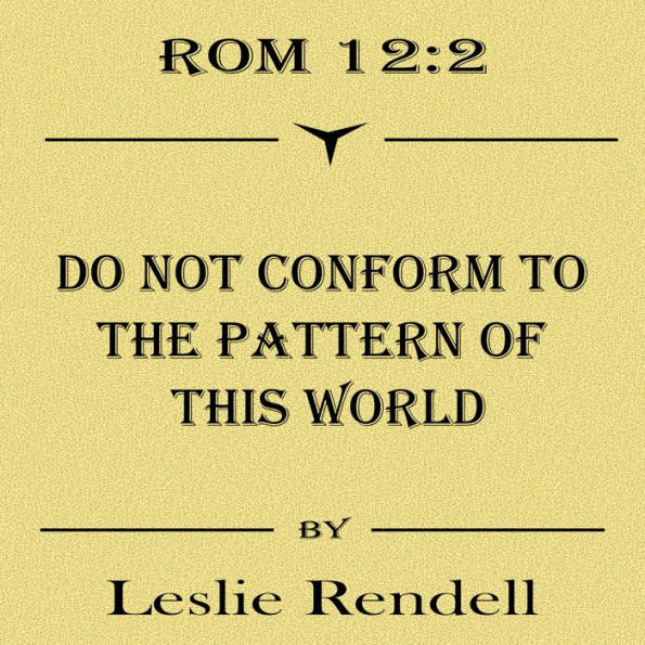 Do Not Conform: But be transformed by Leslie Rendell | 2940159366016 ...
