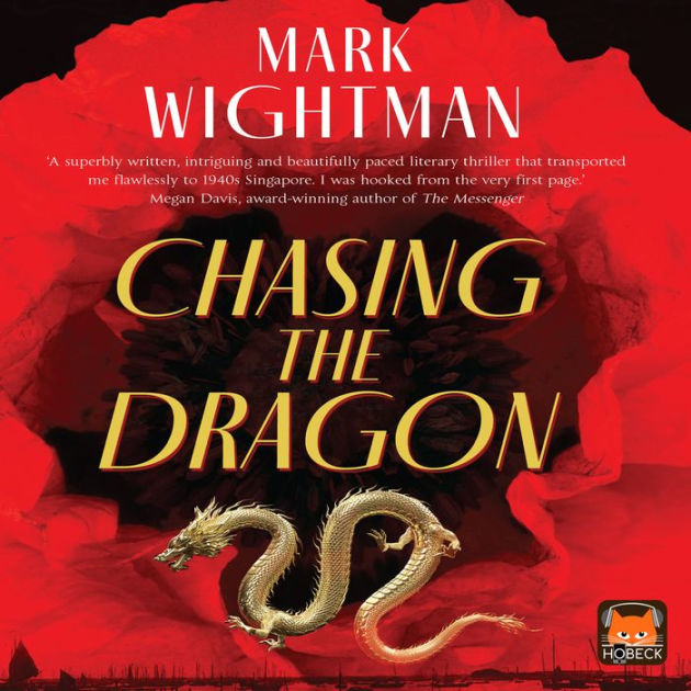 Chasing The Dragon by Mark Wightman, Adrian Hobart | 2940159382474 ...