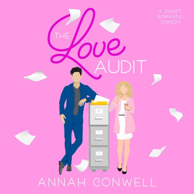 The Love Audit: an enemies to lovers romantic comedy by Annah Conwell ...