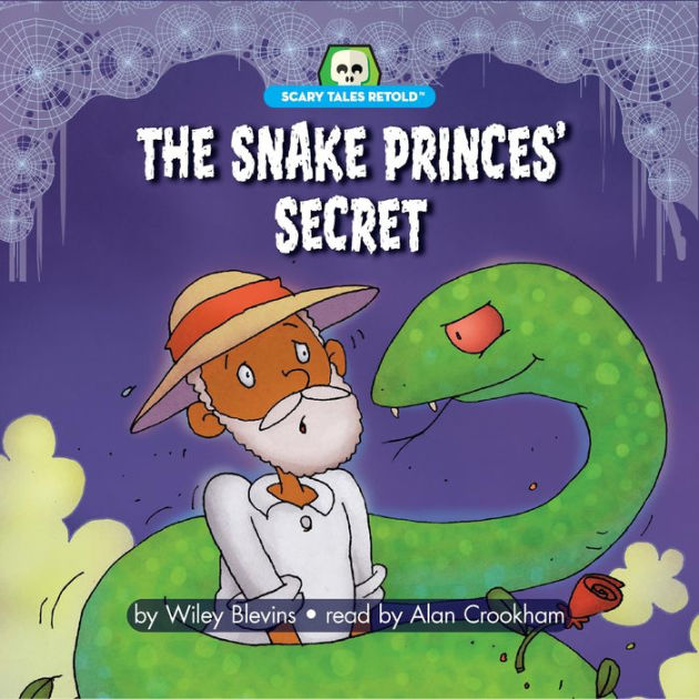 The Snake Prince's Secret by Wiley Blevins, Patrick Girouard, Paperback ...