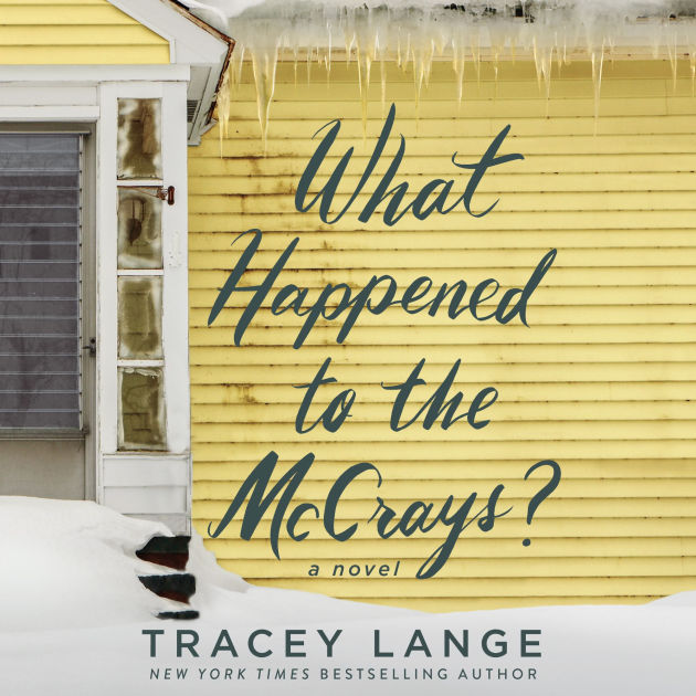 What Happened to the McCrays?: A Novel by Tracey Lange, Hardcover ...