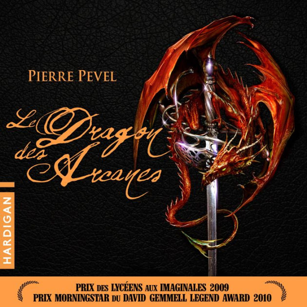 Le Dragon des Arcanes by Pierre Pevel, Nicolas Planchais ...