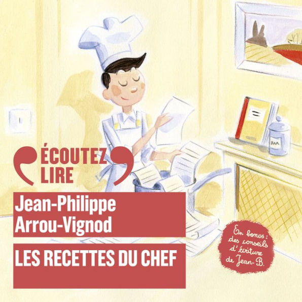 Les recettes du chef by Jean-Philippe Arrou-Vignod, Laurent Stocker ...