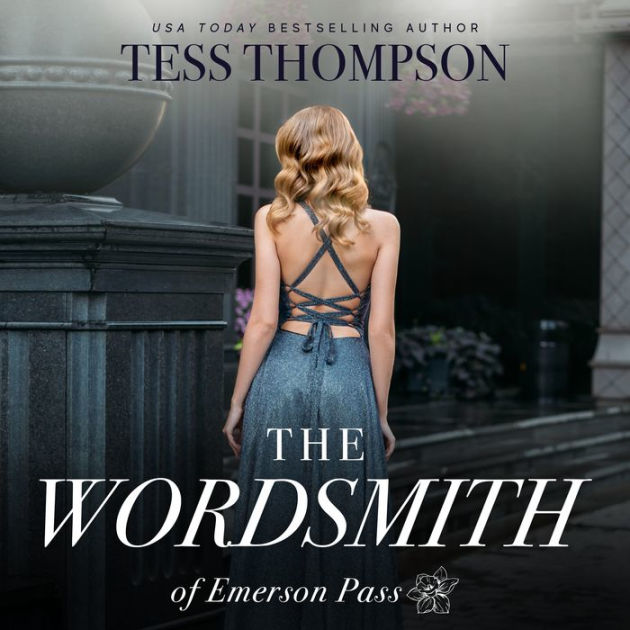 The Wordsmith by Tess Thompson, Shaina Summerville, Hannibal Hills ...