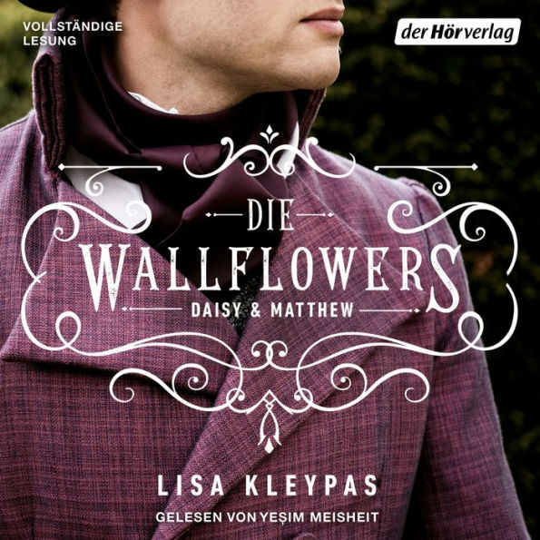 Die Wallflowers - Daisy & Matthew: Roman - Wallflower 4 by Lisa Kleypas ...