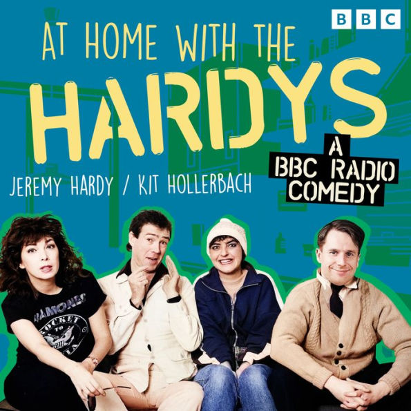 At Home With The Hardys: A BBC Radio Comedy by Jeremy Hardy, Kit ...