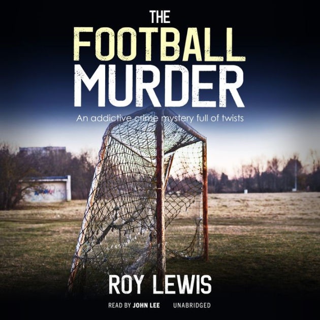 The Football Murder by Roy Lewis, John Lee | 2940160000442 | Audiobook ...