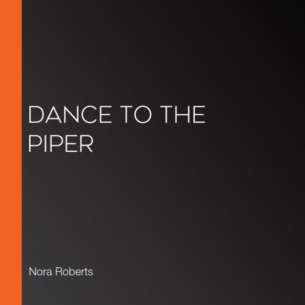 Dance to the Piper by Nora Roberts, Marie Caliendo | 2940160010823 ...